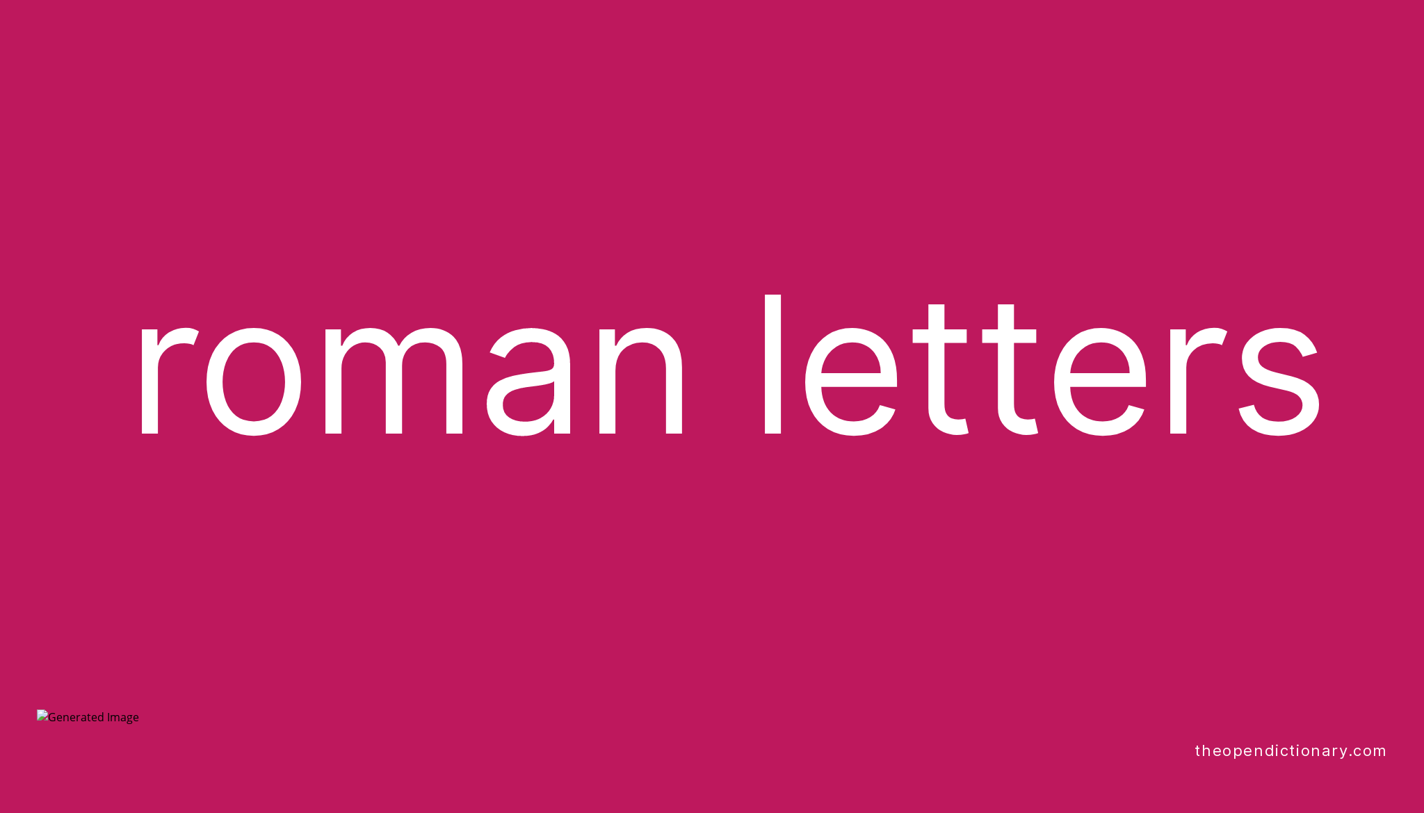 ROMAN LETTERS - The Open Dictionary