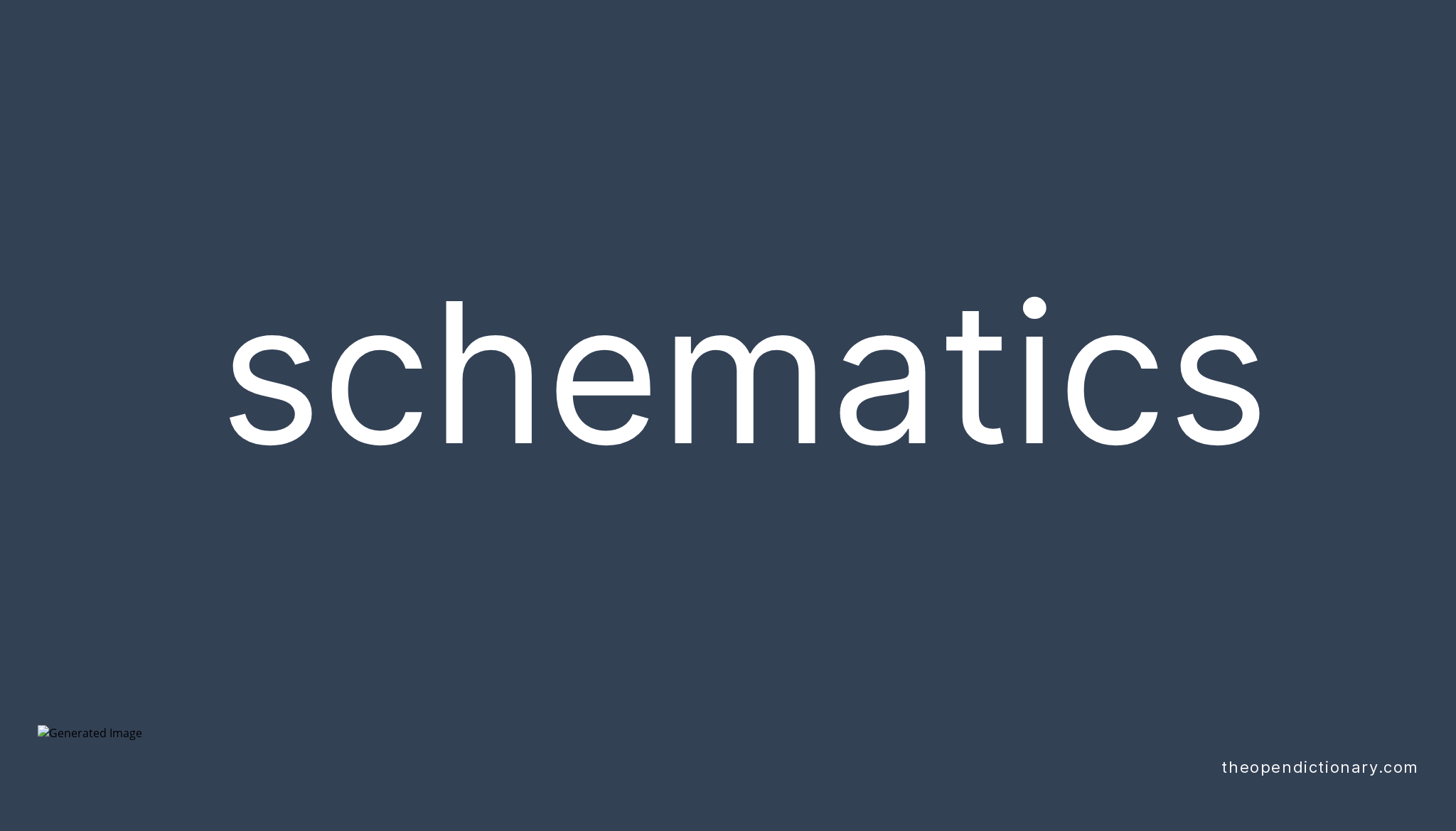 Schematics | Meaning of Schematics | Definition of Schematics | Example ...
