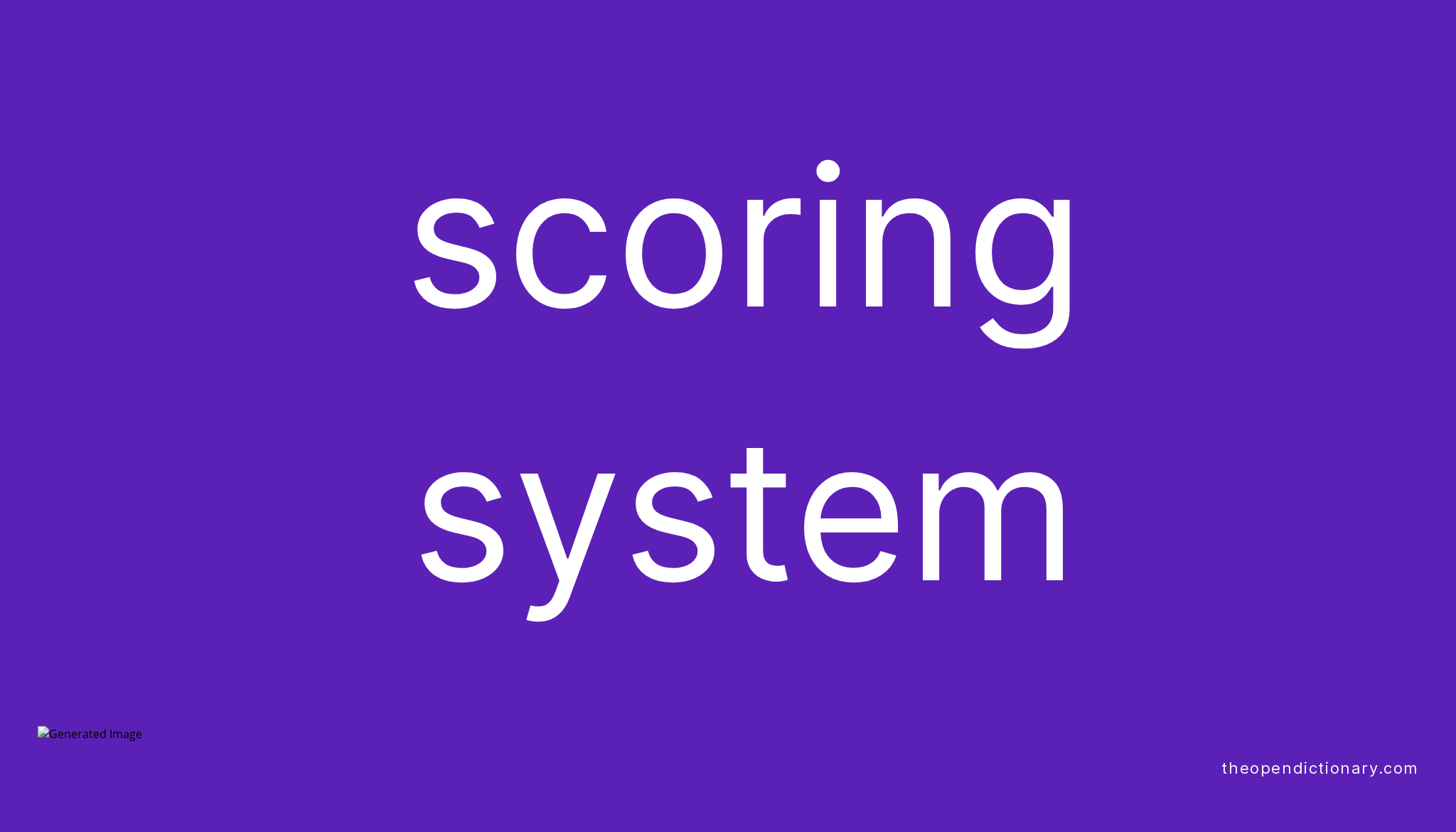 SCORING SYSTEM - The Open Dictionary