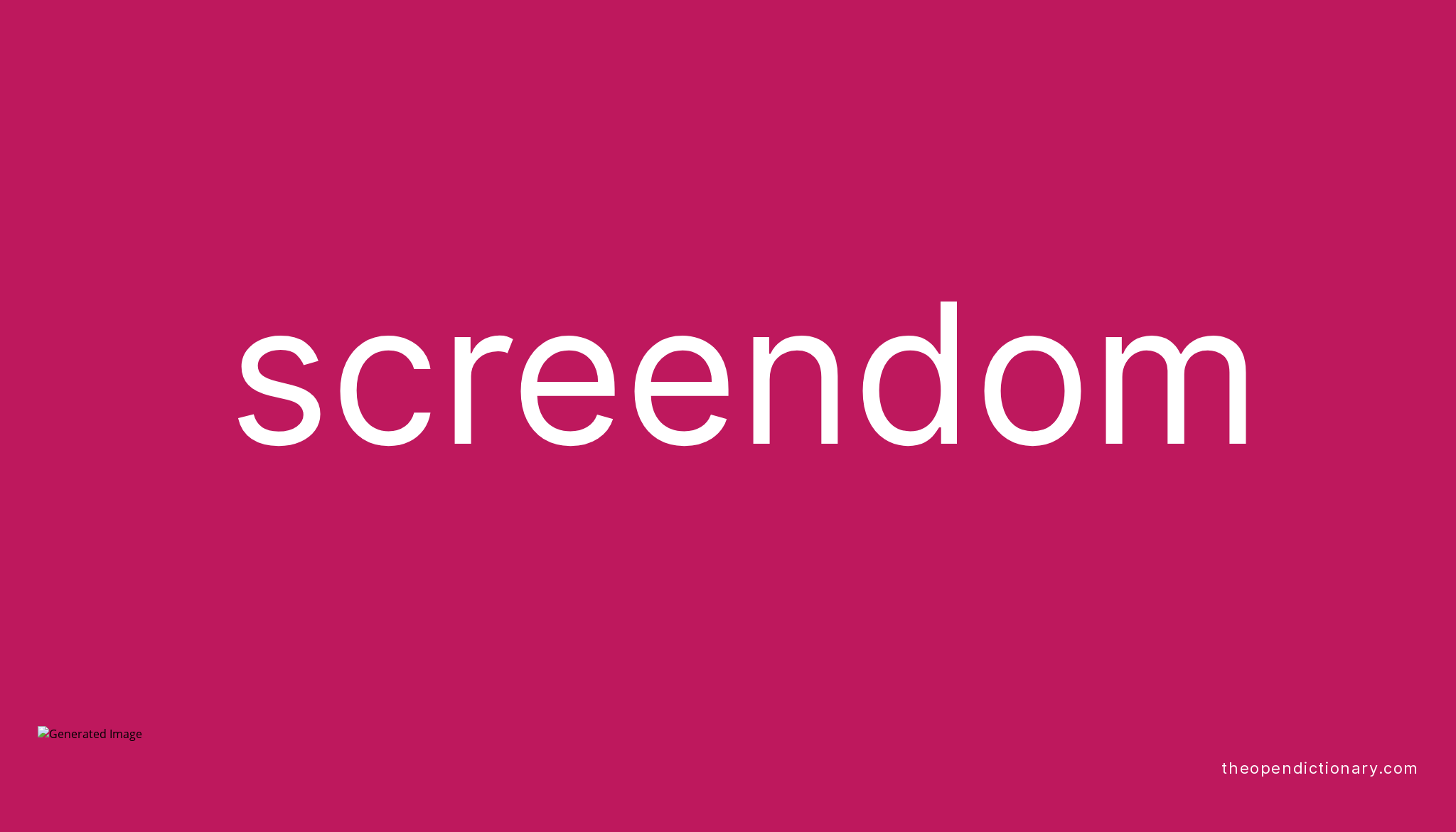 SCREENDOM - The Open Dictionary