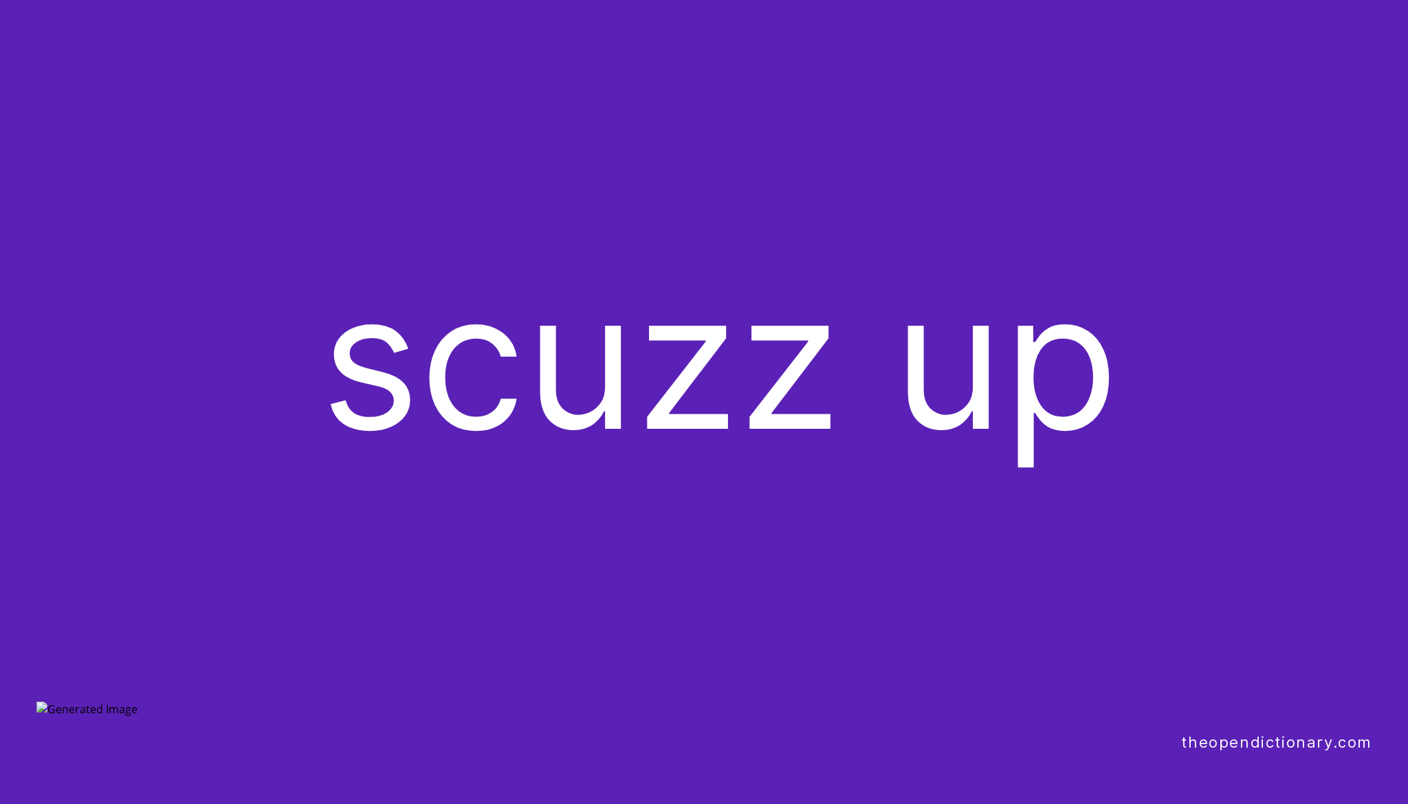 SCUZZ UP | Phrasal Verb SCUZZ UP Definition, Meaning and Example