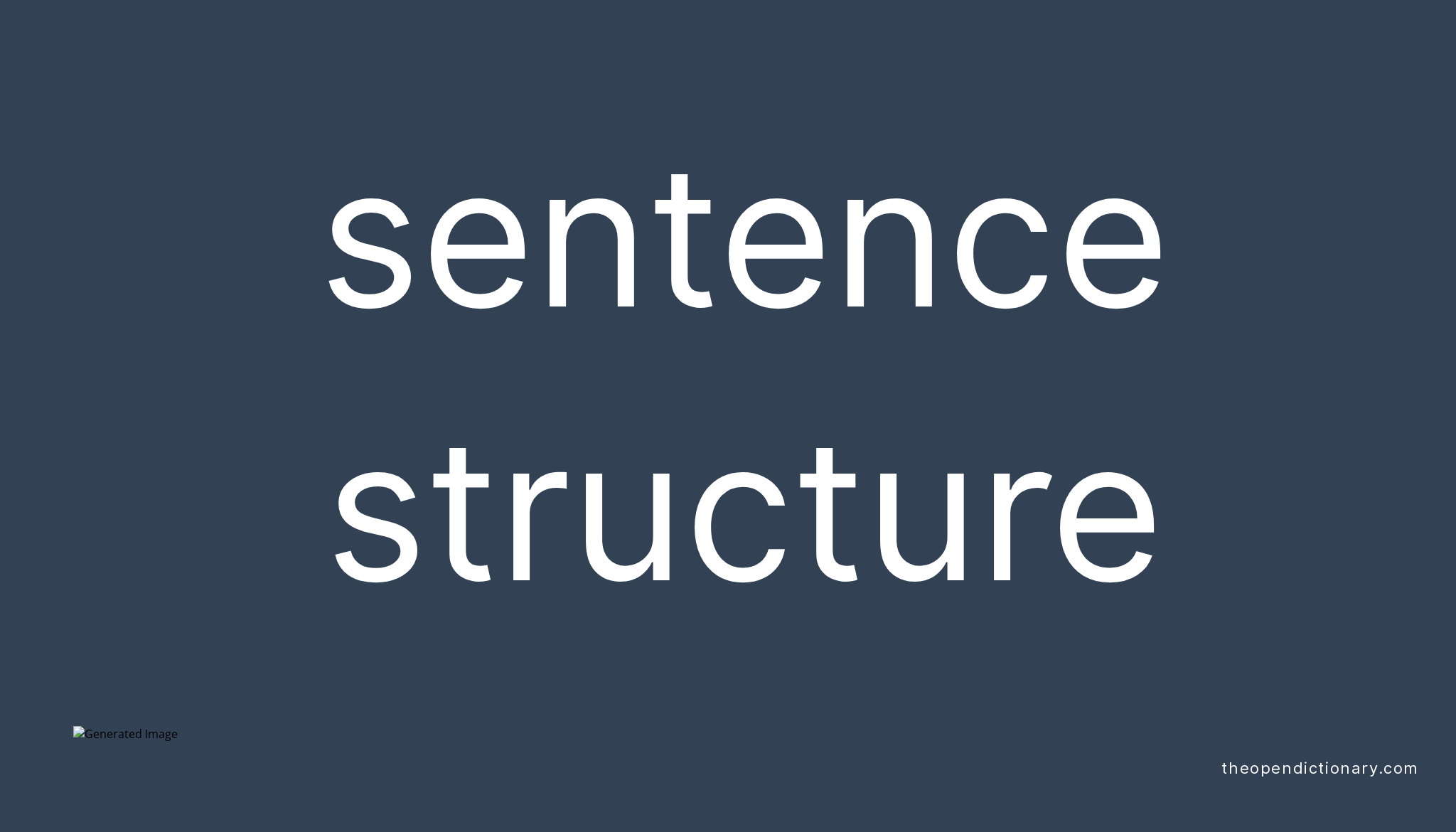 SENTENCE STRUCTURE - The Open Dictionary