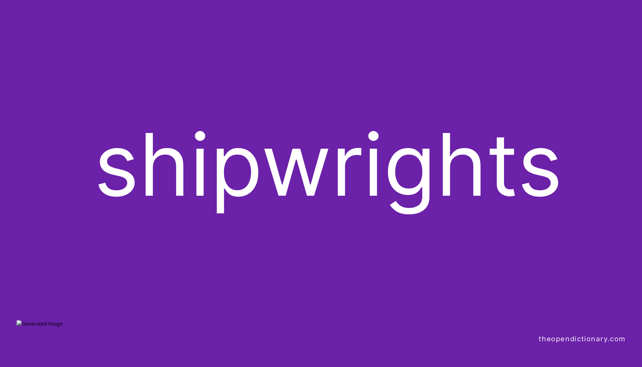 SHIPWRIGHTS - The Open Dictionary