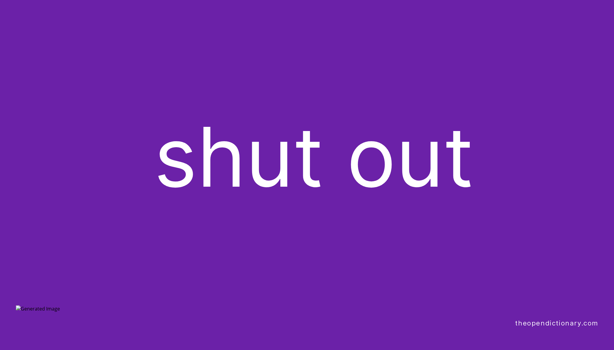 SHUT OUT | Phrasal Verb SHUT OUT Definition, Meaning and Example