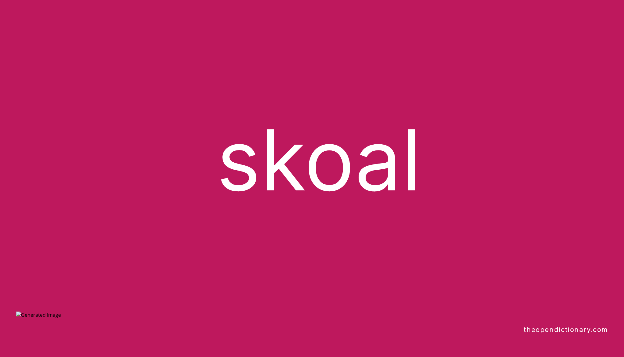 SKOAL - The Open Dictionary