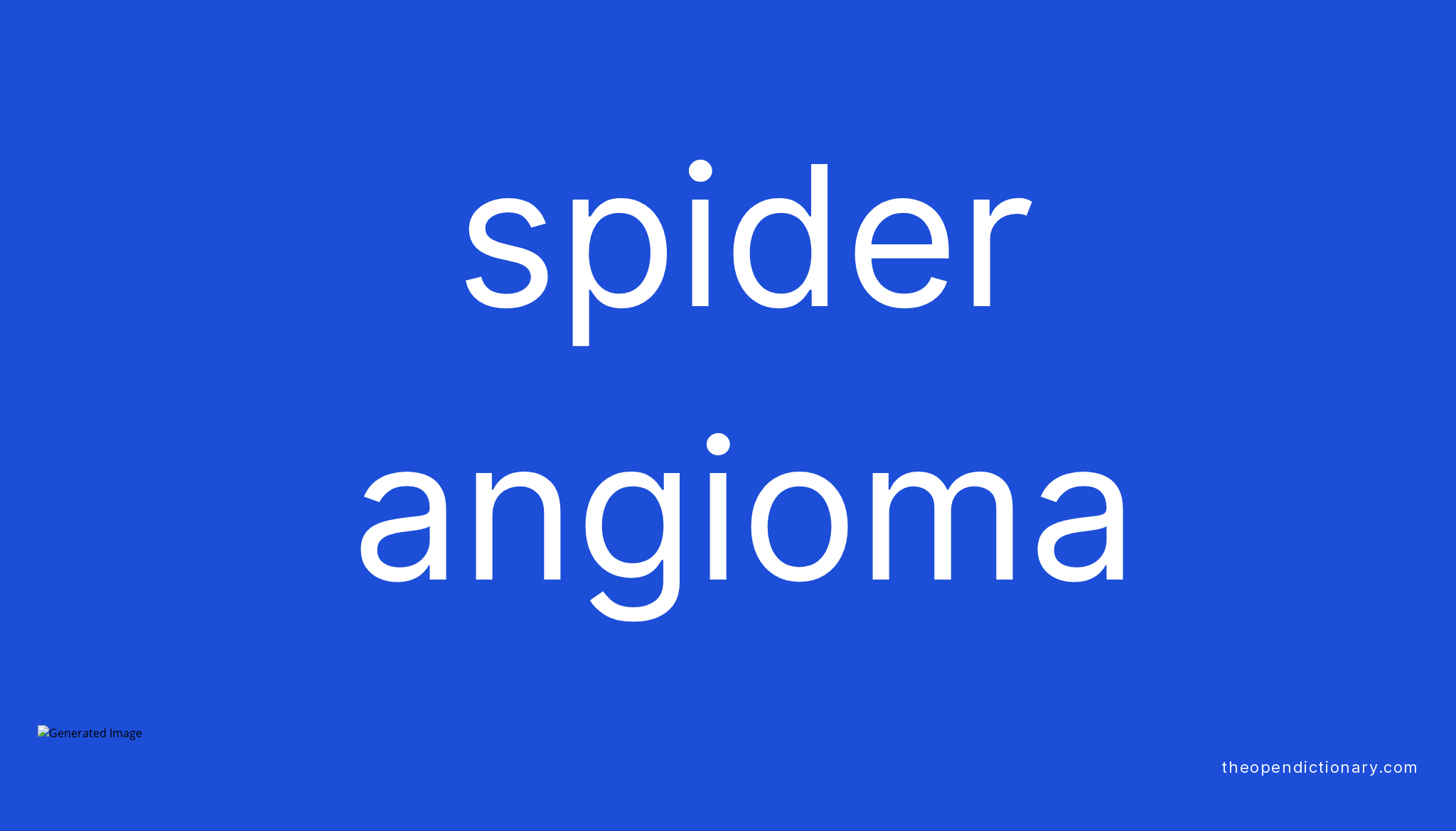 SPIDER ANGIOMA - The Open Dictionary