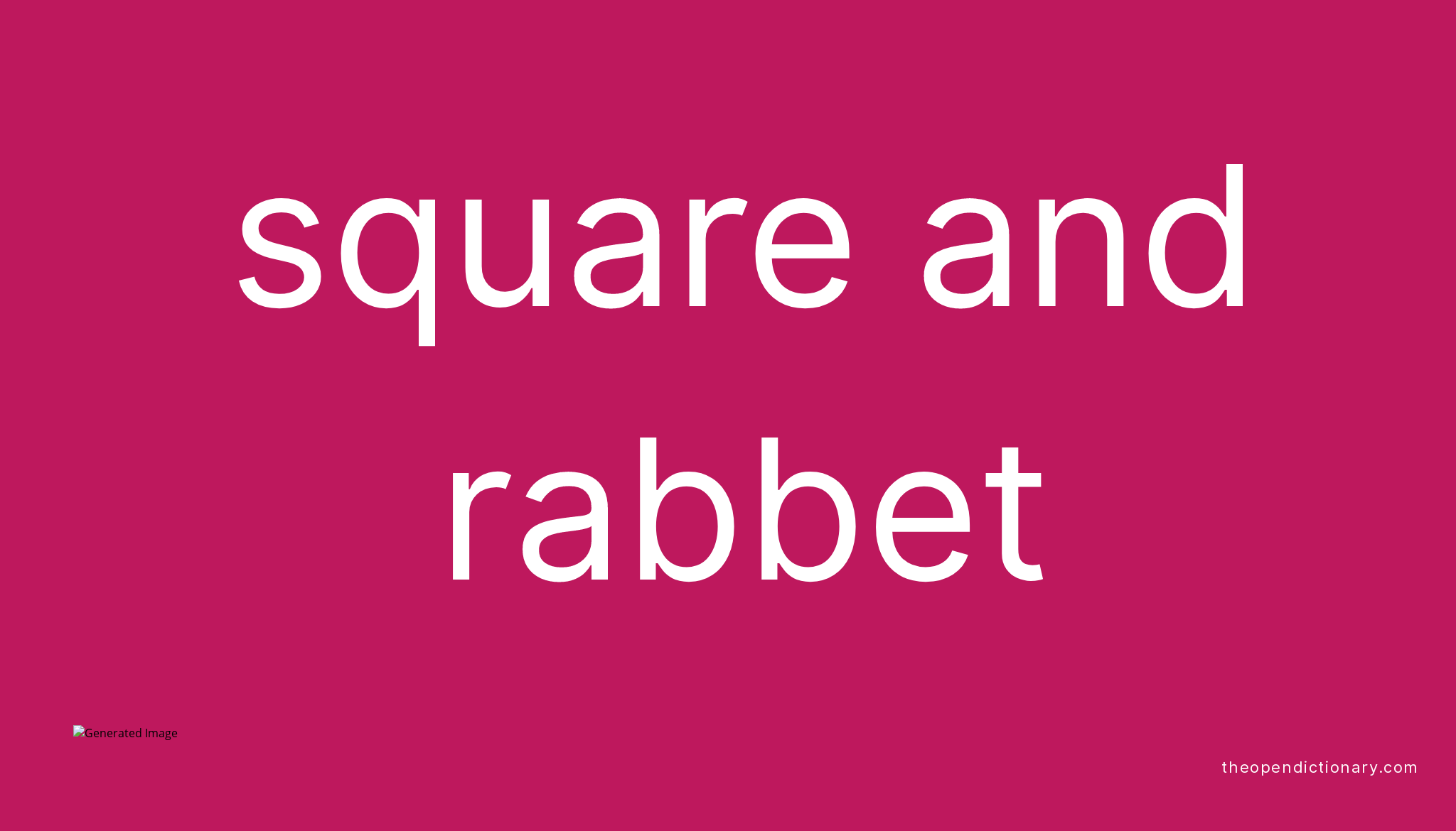 Square and rabbet | Meaning of Square and rabbet | Definition of Square ...