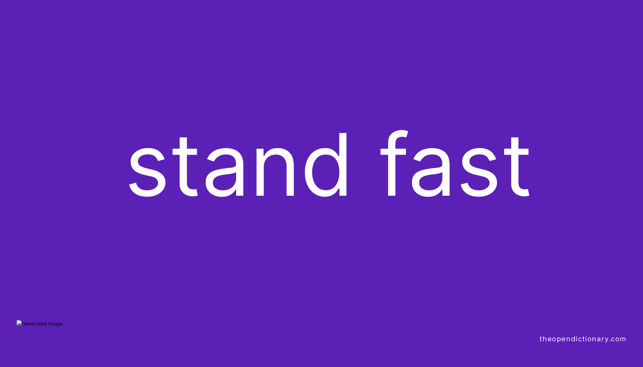 STAND FAST - The Open Dictionary