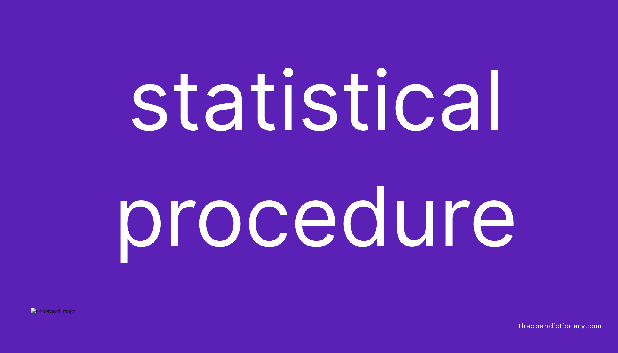 STATISTICAL PROCEDURE - The Open Dictionary