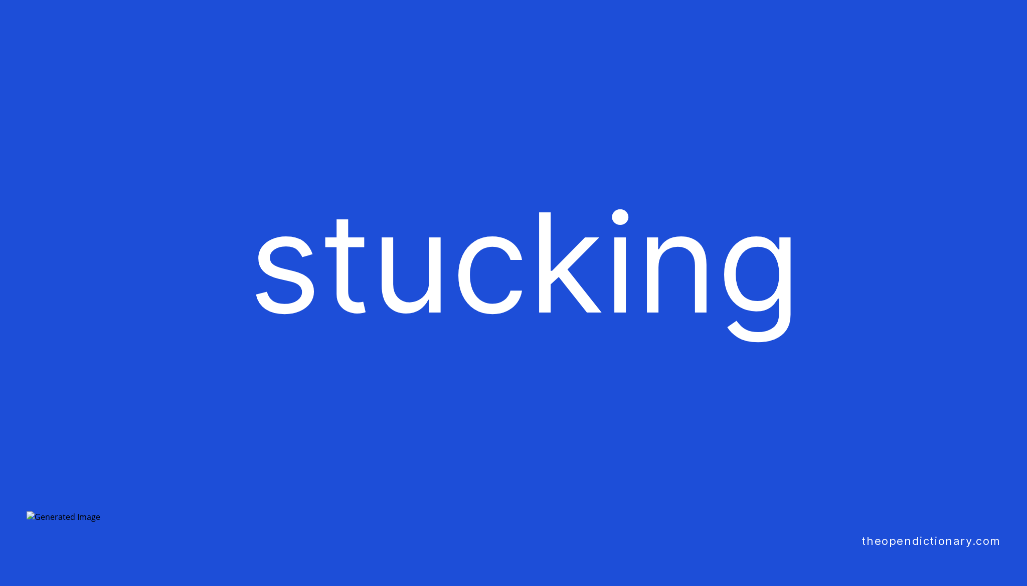 Stucking | Meaning of Stucking | Definition of Stucking | Example of ...