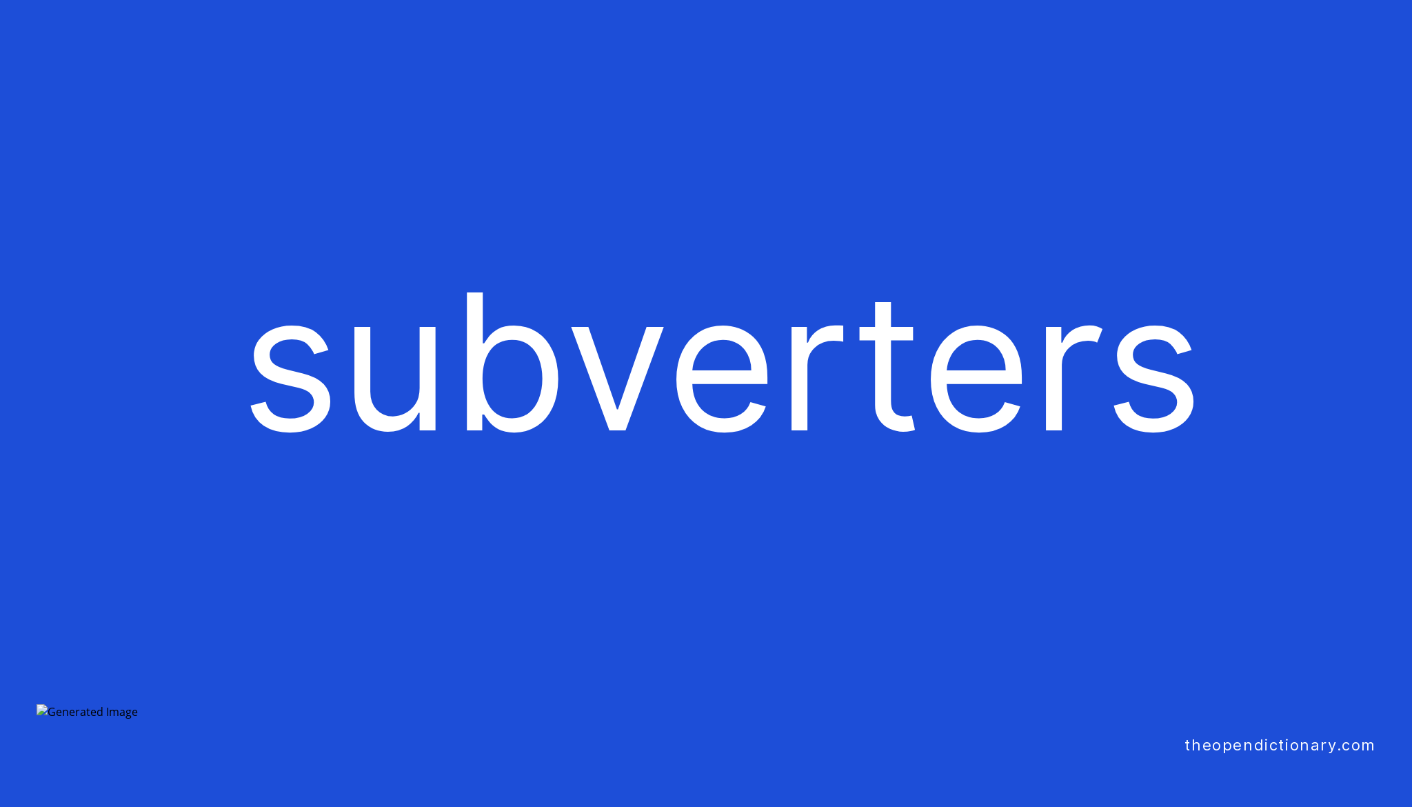 SUBVERTERS - The Open Dictionary