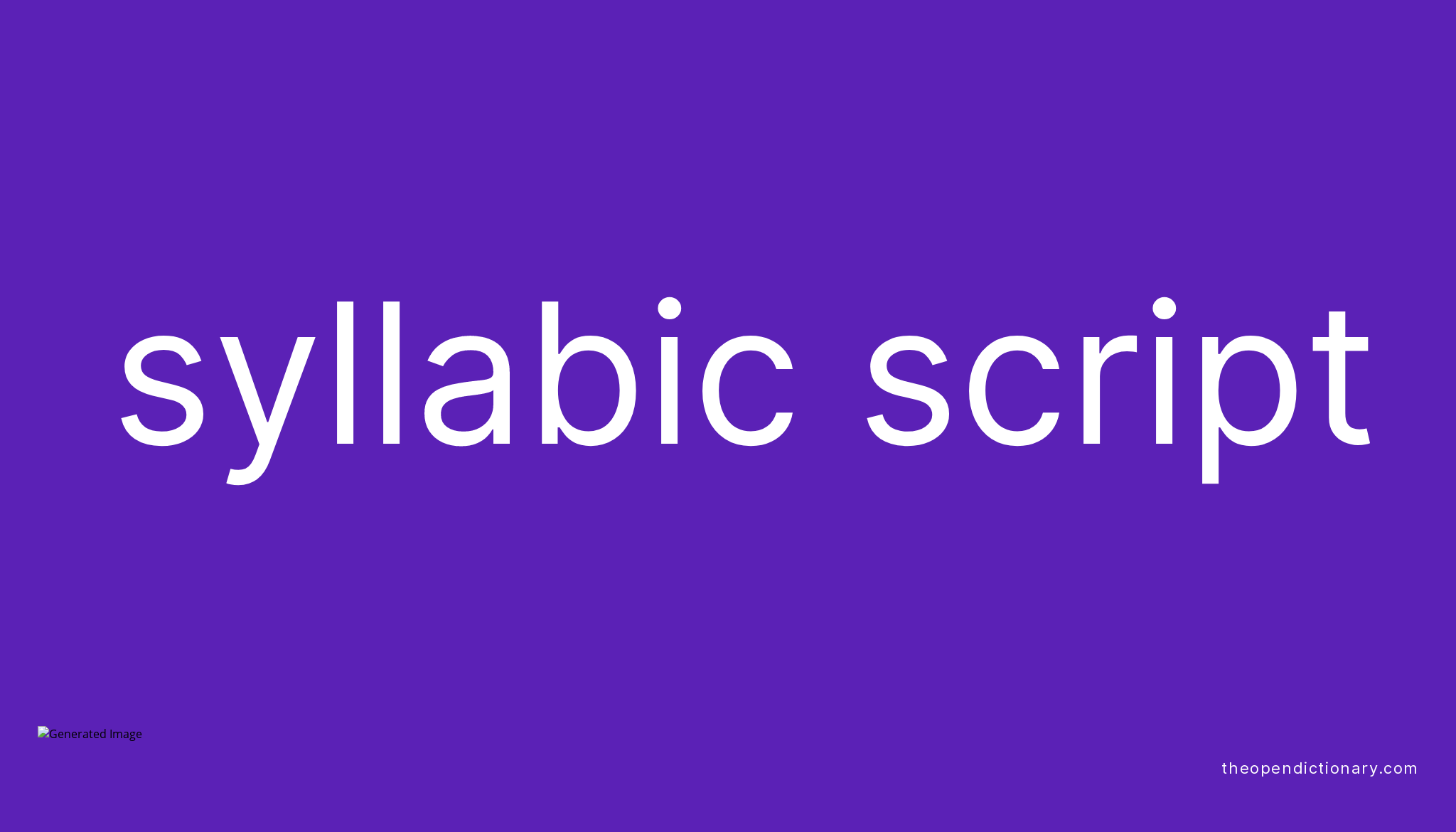 SYLLABIC SCRIPT - The Open Dictionary