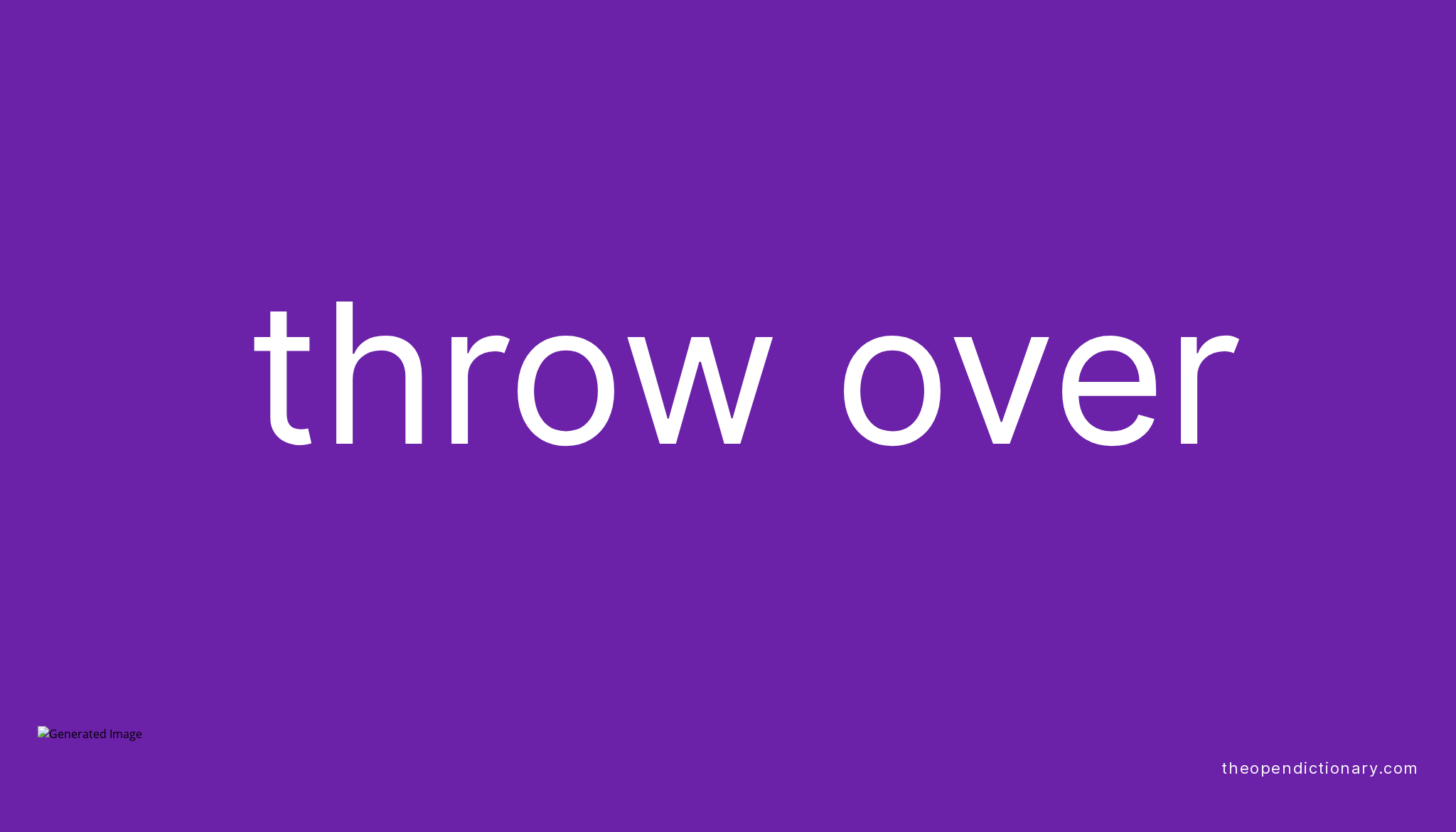 THROW OVER - The Open Dictionary