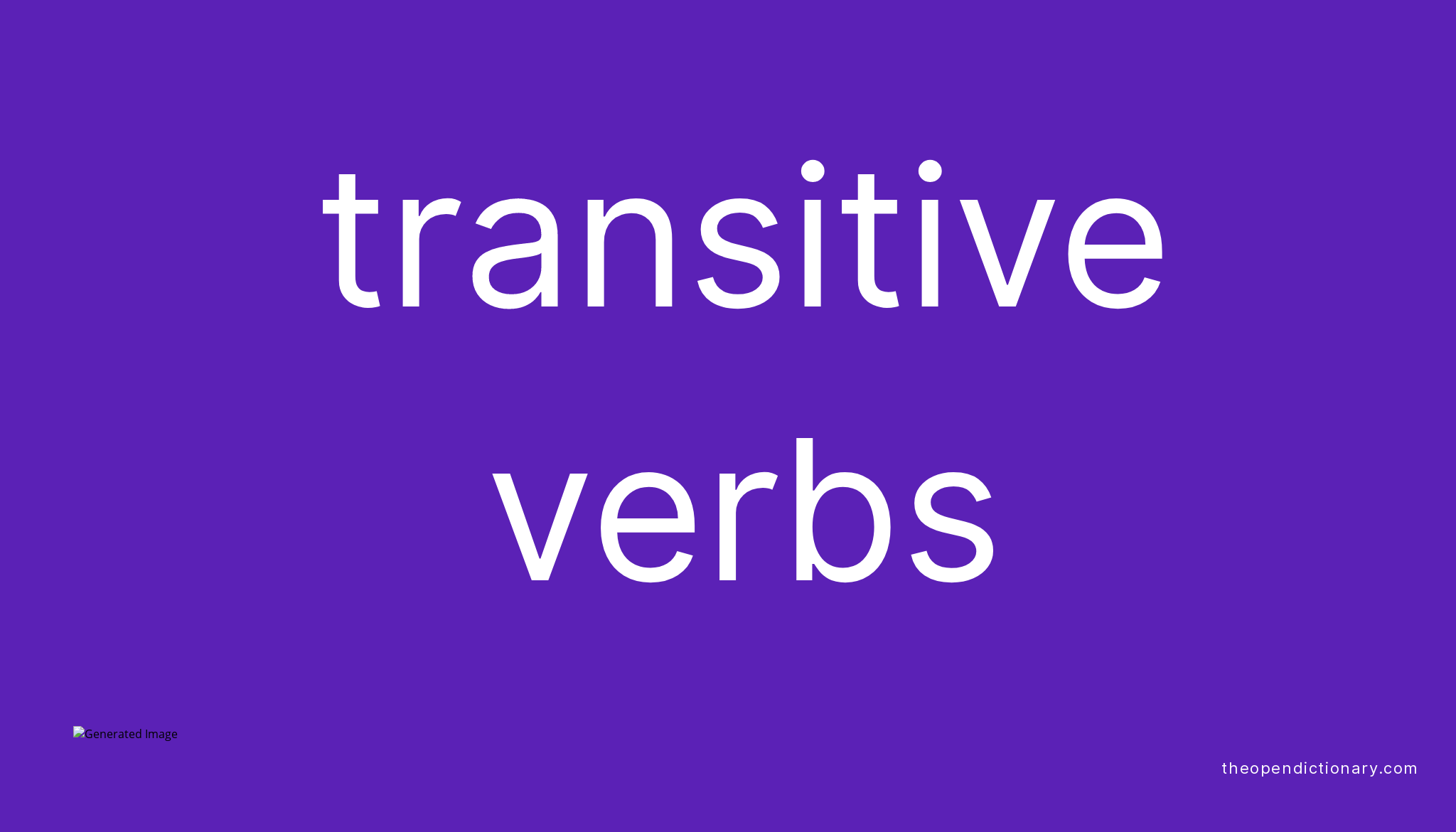 TRANSITIVE VERBS - The Open Dictionary