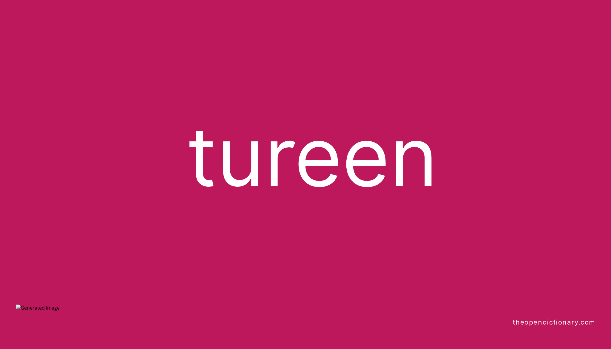 Tureen Meaning Of Tureen Definition Of Tureen Example Of Tureen Tureen Meaning Of Tureen Definition Of Tureen Example Of Tureen