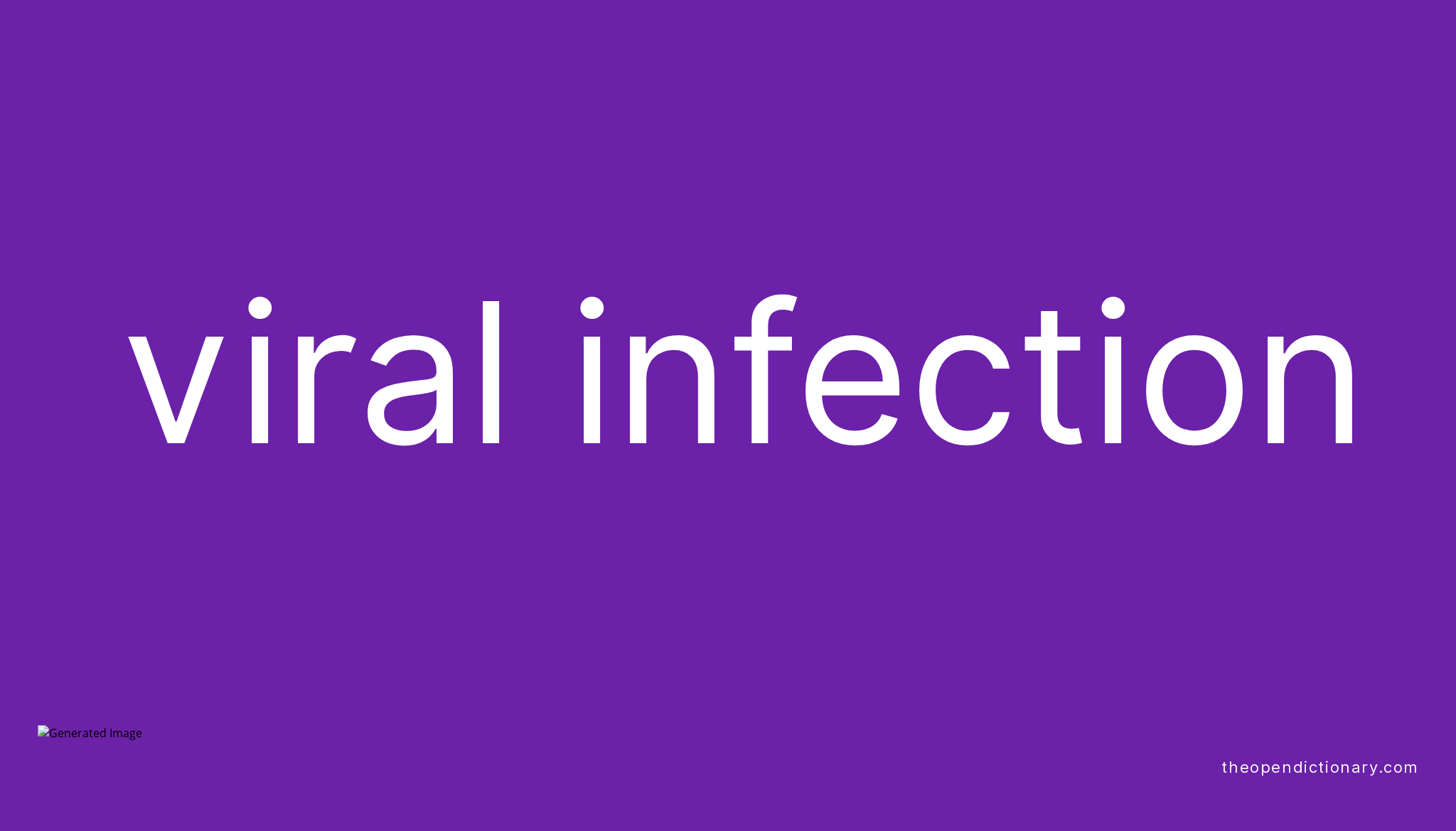 VIRAL INFECTION - The Open Dictionary