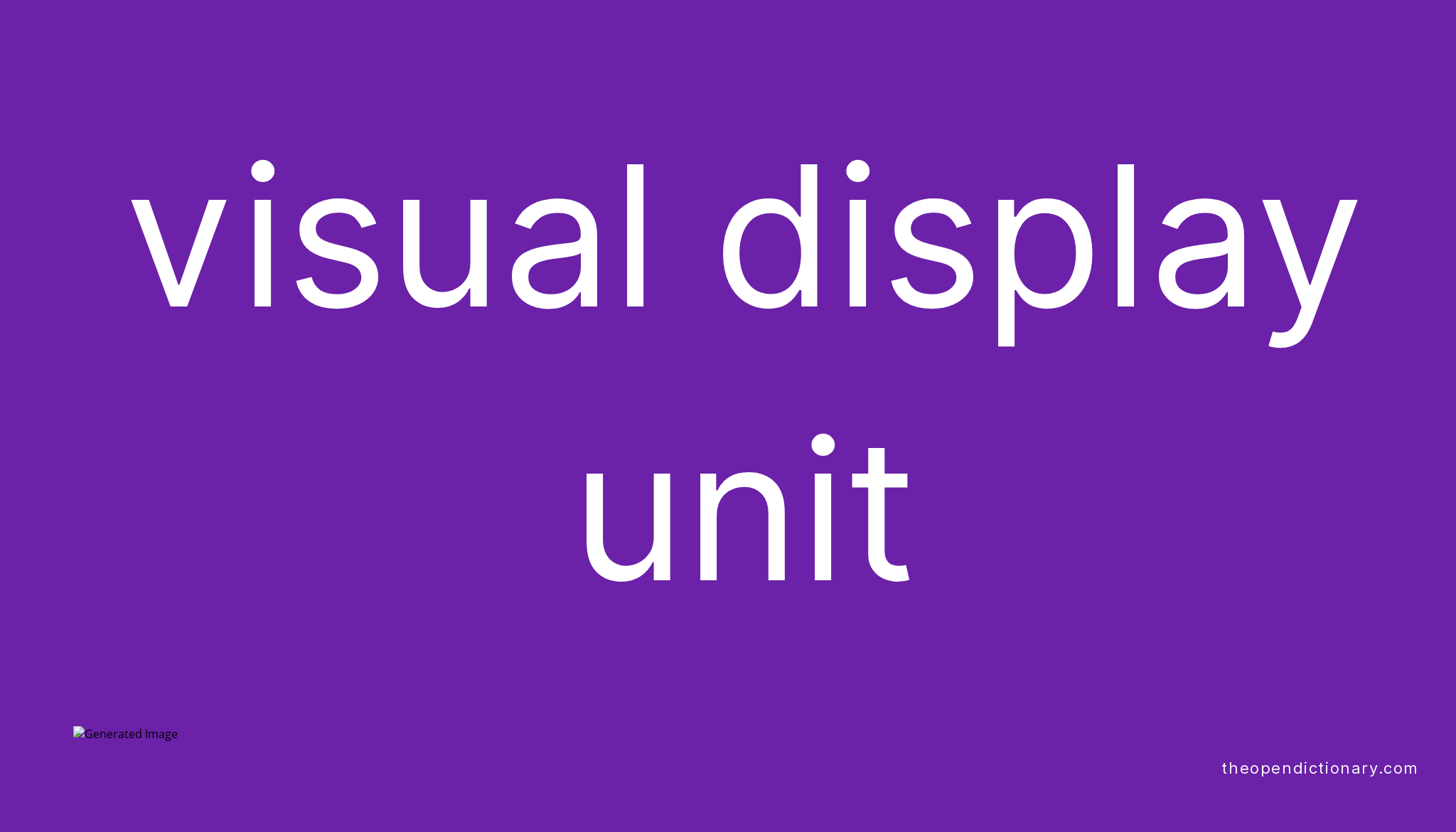 Visual Display Unit Definition And Function at Clifford Hochstetler blog
