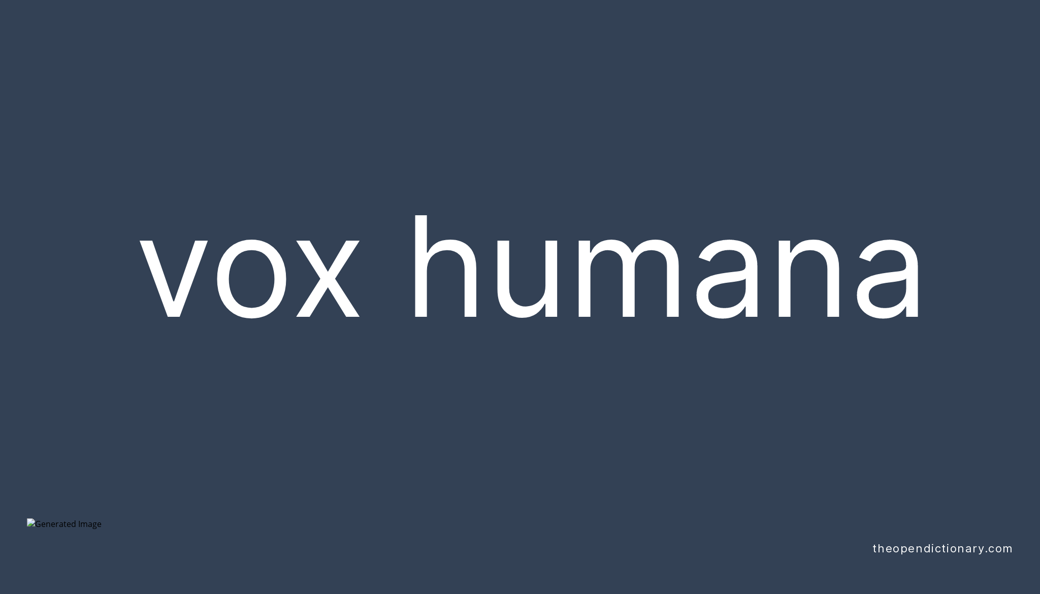 VOX HUMANA - The Open Dictionary