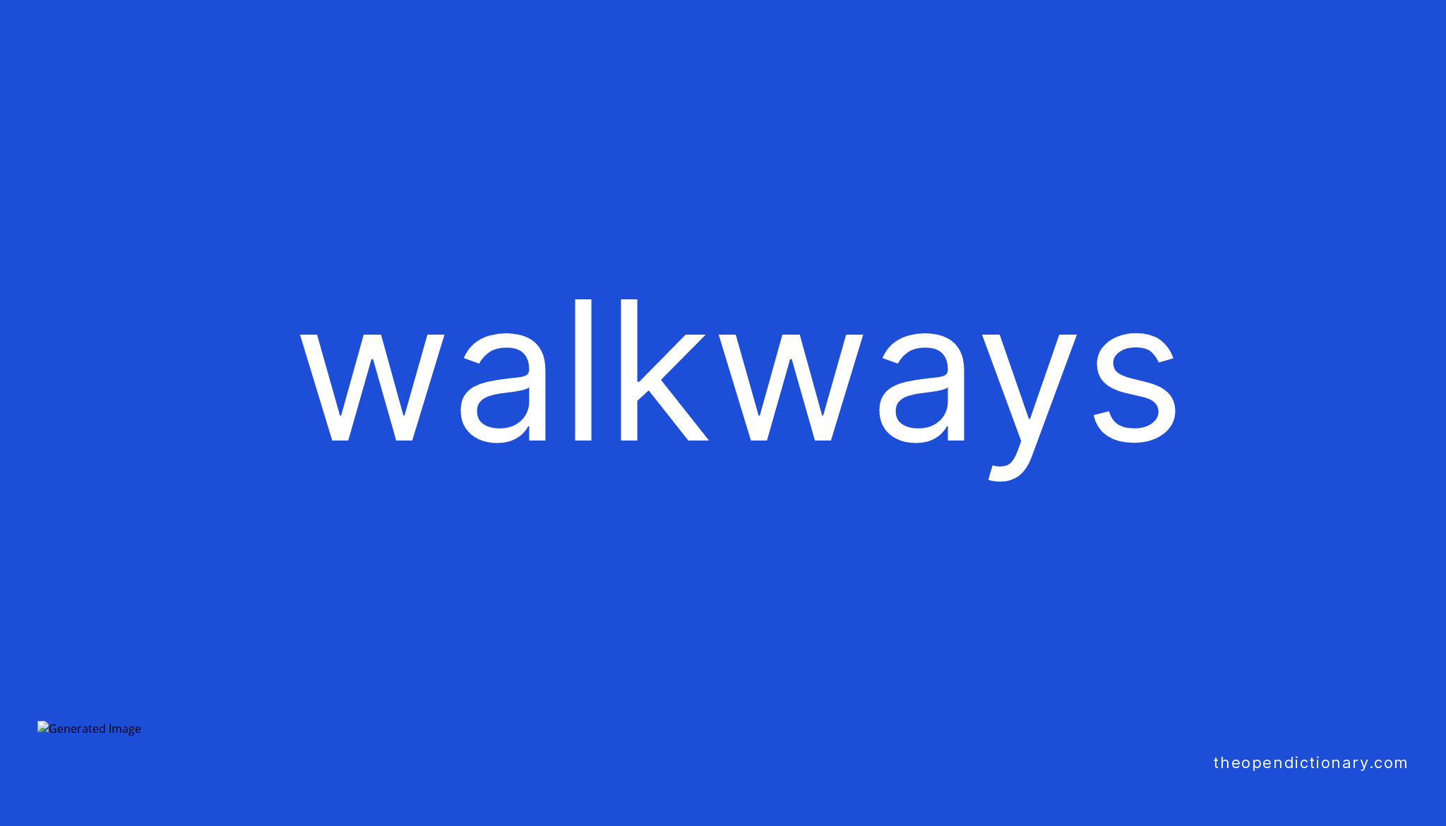 WALKWAYS - The Open Dictionary