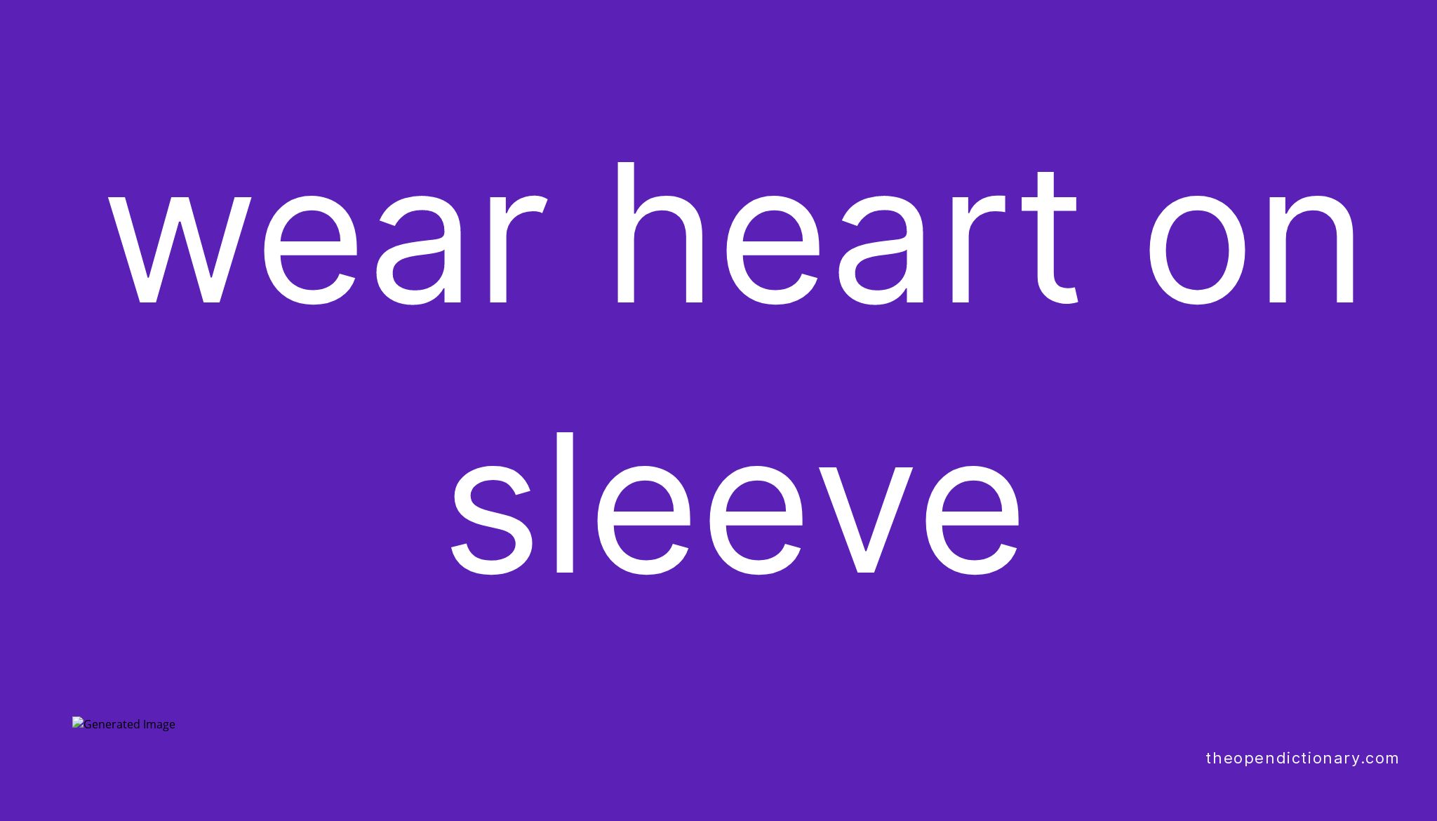 Meaning Wear Heart On Sleeve at Amanda Moretz blog